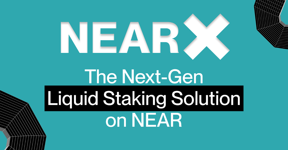 NearX — The Next-Gen Liquid Staking Solution on NEAR