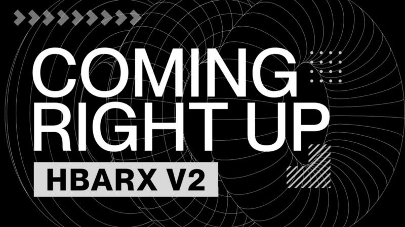 Coming right up HBARX V2